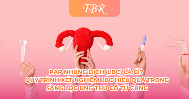 PAP LBC là gì? Quy trình xét nghiệm LBC hiệu quả